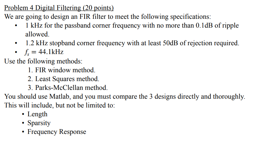 Solved Problem 4 ﻿Digital Filtering (20 ﻿points)We are going | Chegg.com
