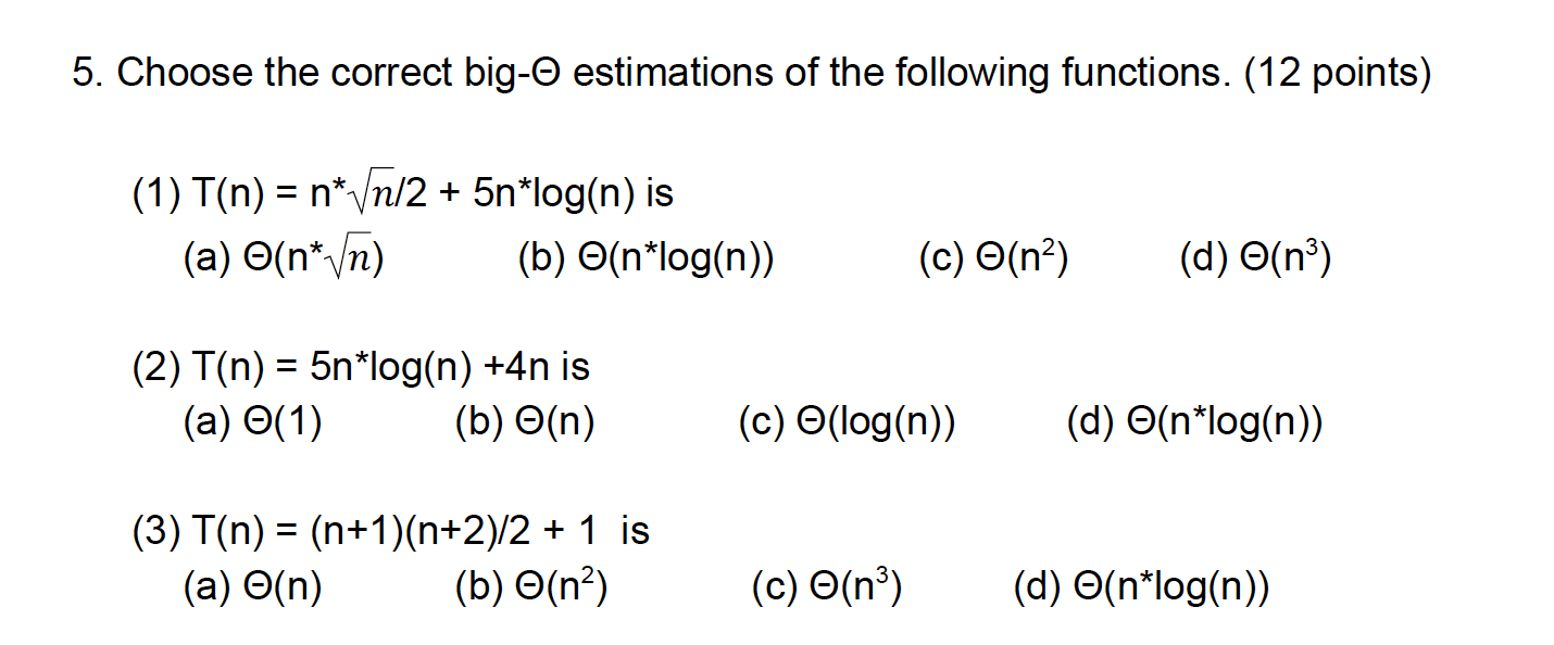 Solved 5. Choose the correct big-O estimations of the | Chegg.com