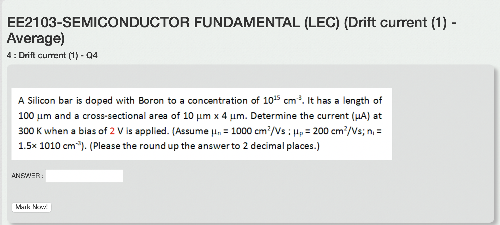 Solved EE2103-SEMICONDUCTOR FUNDAMENTAL (LEC) (Drift current | Chegg.com