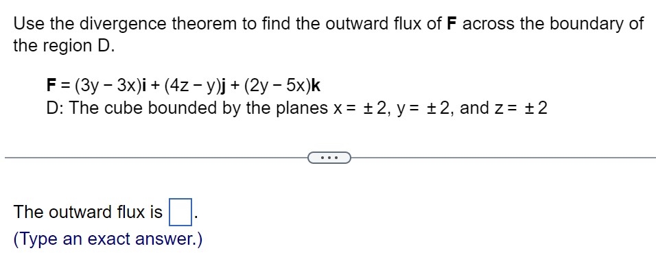Solved Use the divergence theorem to find the outward flux | Chegg.com