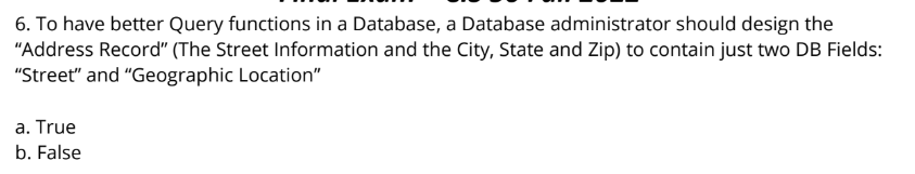 Solved 6. To have better Query functions in a Database, a | Chegg.com