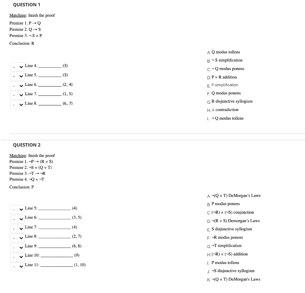 Solved Matching: finish the proof Premise 1. P → Q Premise | Chegg.com