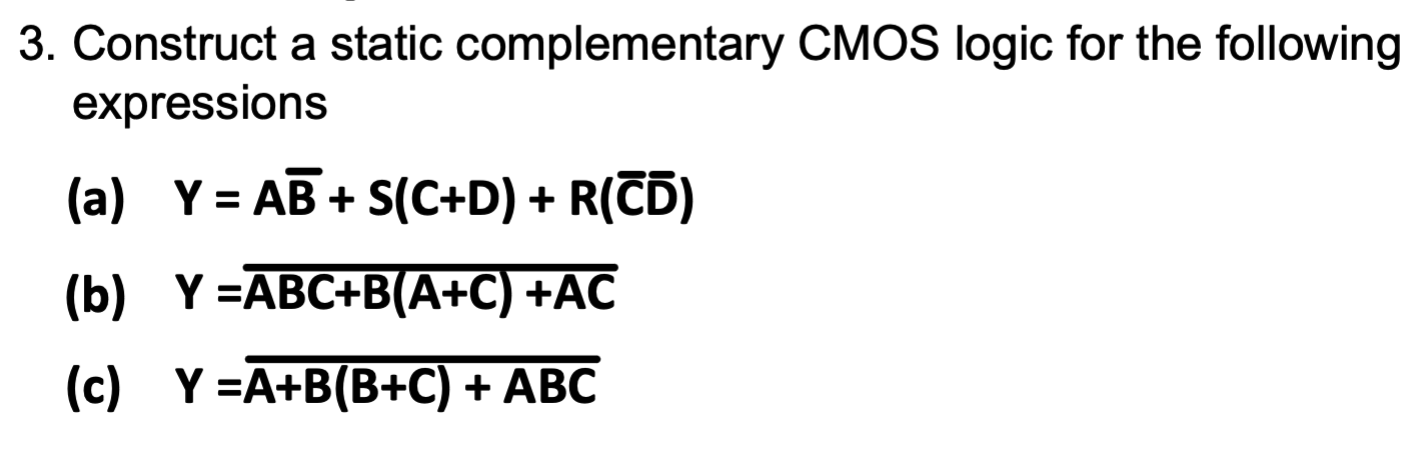 Solved 3. Construct a static complementary CMOS logic for | Chegg.com