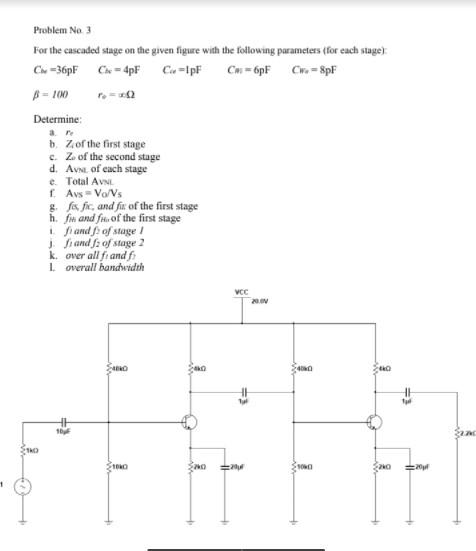 Solved Problem No 3 For the cascaded stage on the given | Chegg.com