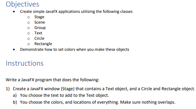 Objectives Create simple JavaFX applications | Chegg.com