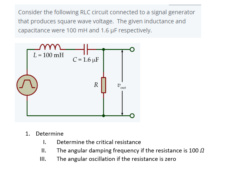 Solved Consider the following RLC circuit connected to a | Chegg.com
