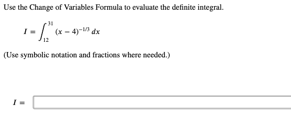 Solved Use the Change of Variables Formula to evaluate the | Chegg.com