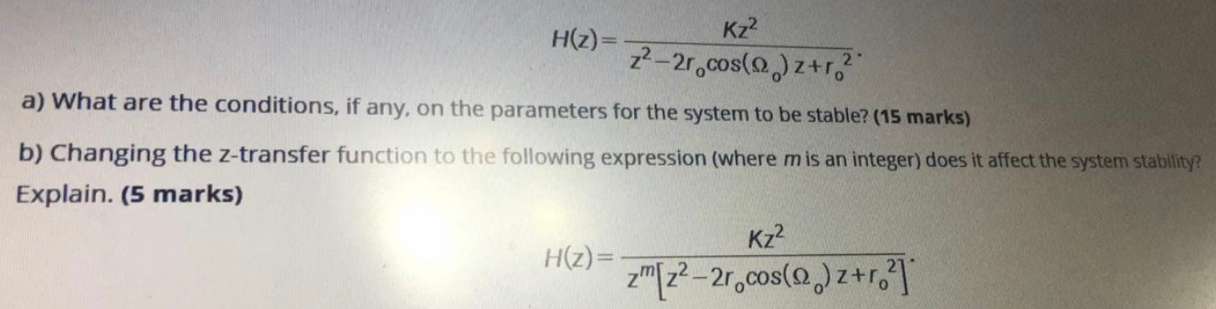 Solved Consider a system whose z-transfer function is given | Chegg.com