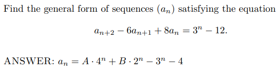 [Solved]: Find the general form of sequences ( left(a_{n