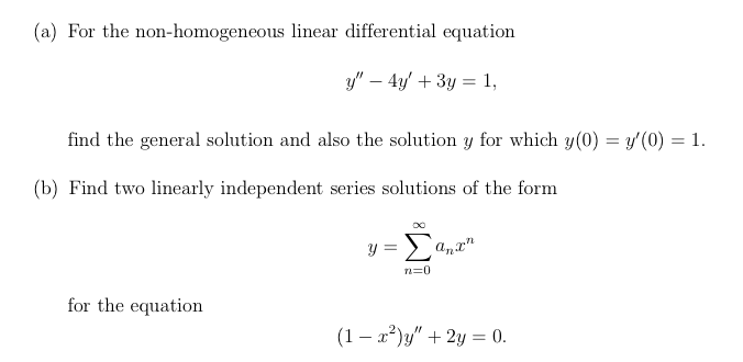 [Solved]: (a) For the non-homogeneous linear differential