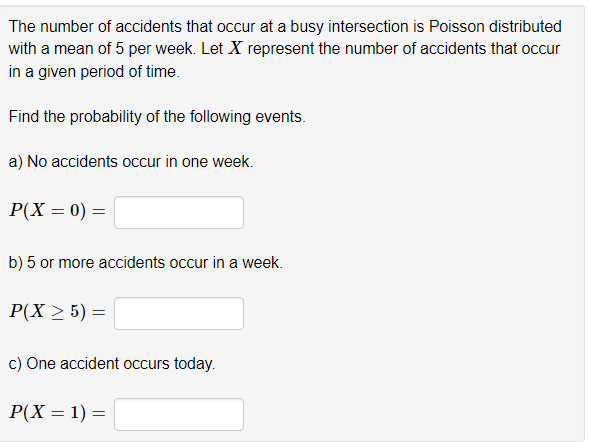 Solved The number of accidents that occur at a busy | Chegg.com
