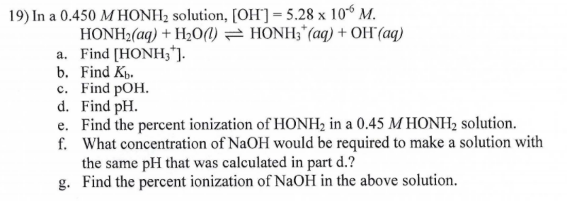 Solved 19) In a 0.450 M HONH2 solution, [OH) = 5.28 x 10-6 | Chegg.com