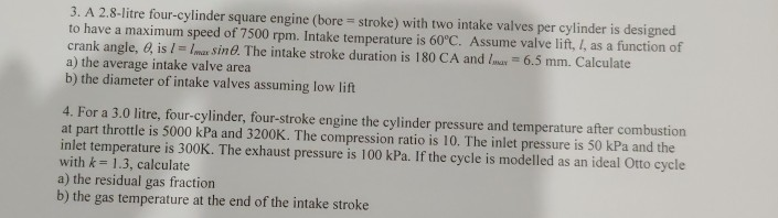 Solved 3. A 2.8-litre four-cylinder square engine (bore = | Chegg.com