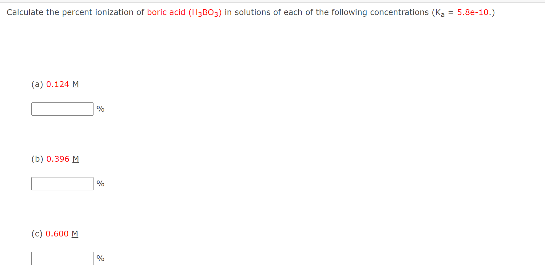 Solved Calculate the percent ionization of boric acid | Chegg.com