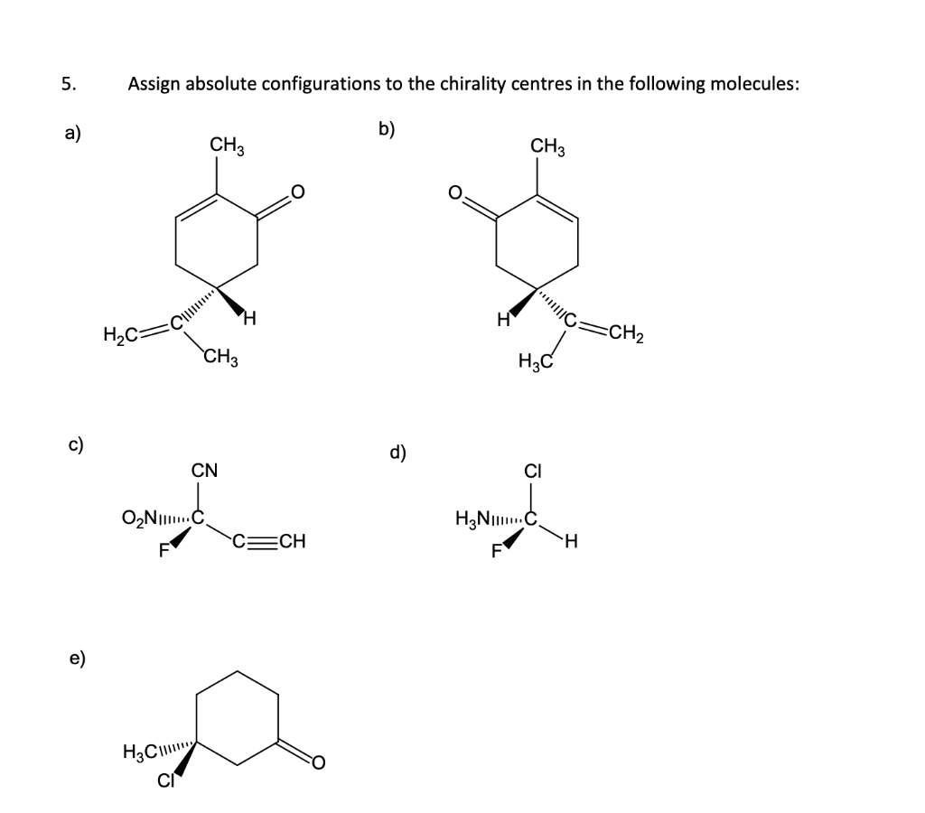 Solved 5. Assign absolute configurations to the chirality | Chegg.com