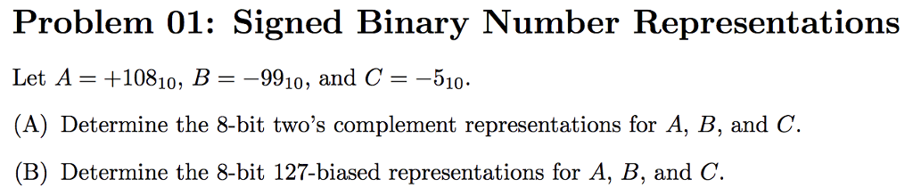 Solved Problem 01: Signed Binary Number Representations Let | Chegg.com