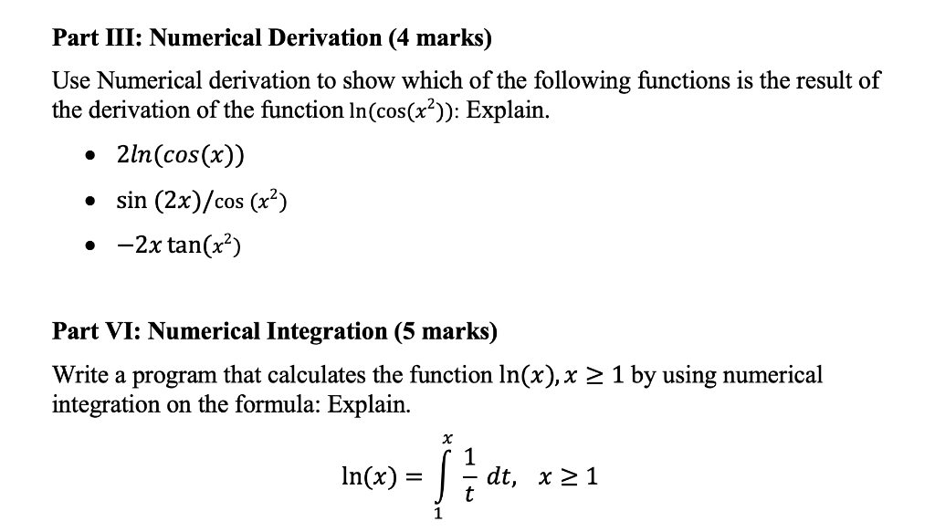Solved Part III: Numerical Derivation (4 marks) Use | Chegg.com