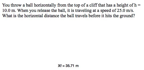 Solved You throw a ball horizontally from the top of a cliff | Chegg.com