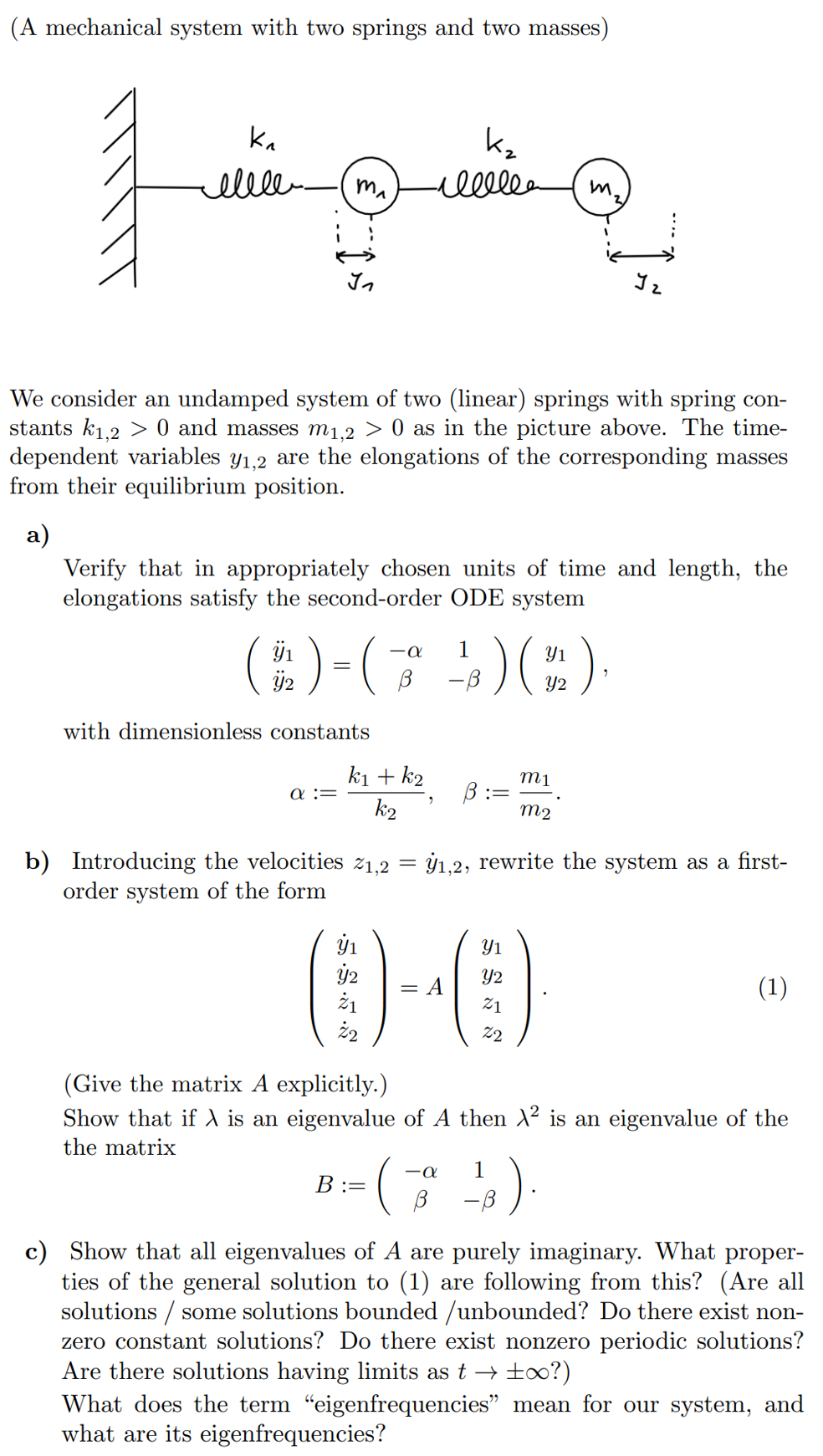 Solved (A mechanical system with two springs and two masses) | Chegg.com