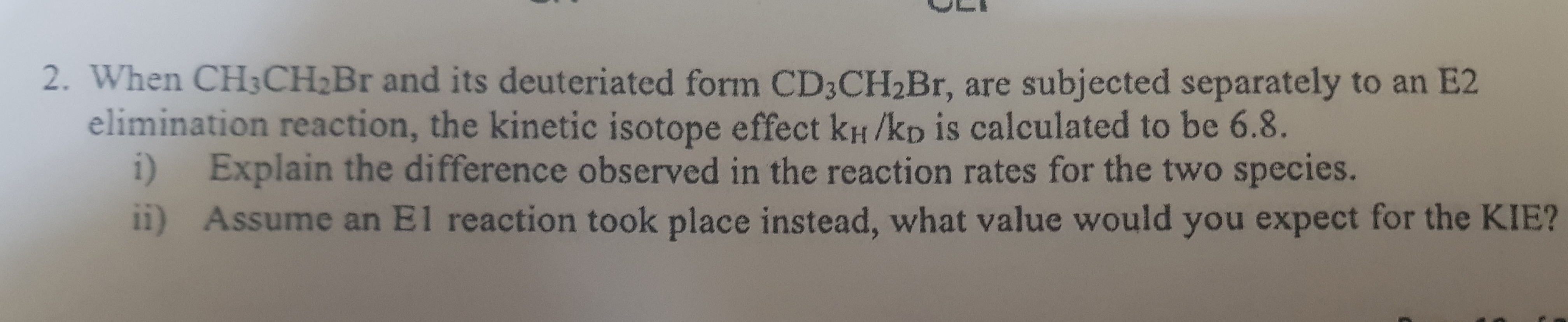 Solved When CH3CH2Br ﻿and its deuteriated form CD3CH2Br, | Chegg.com
