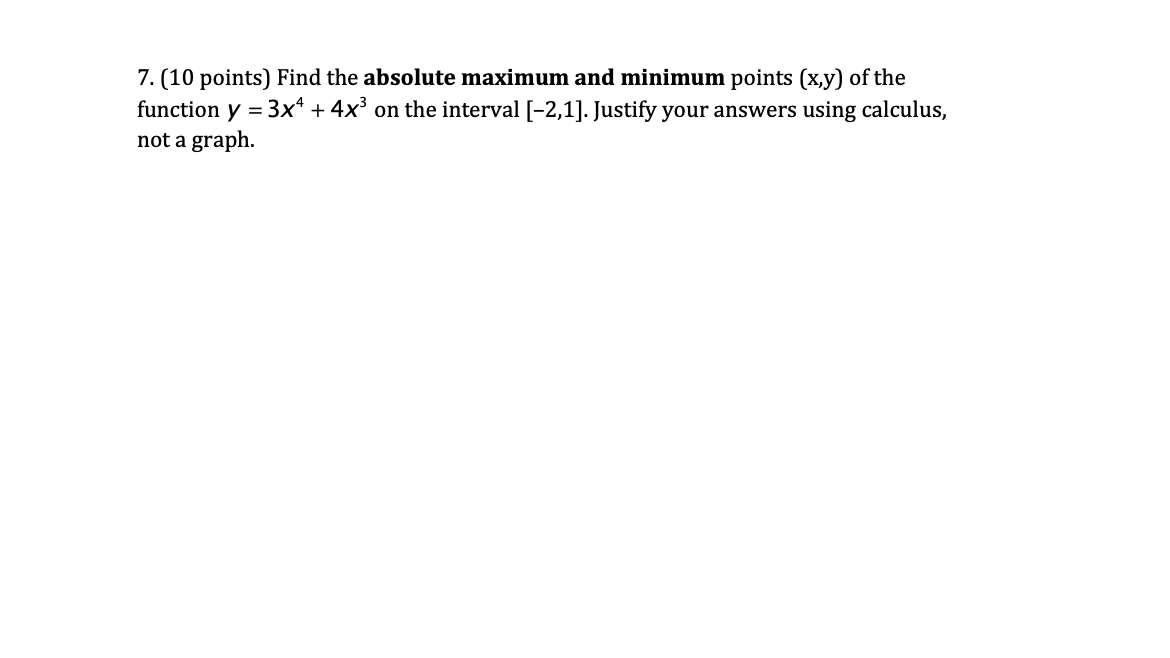 Solved 7.(10 points) Find the absolute maximum and minimum | Chegg.com
