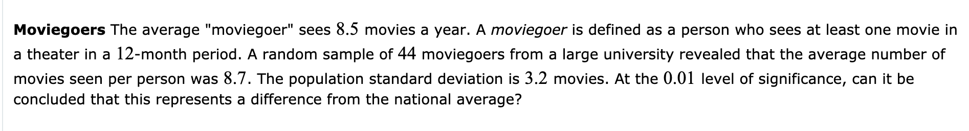 Solved Moviegoers The average "moviegoer" sees 8.5 movies a | Chegg.com