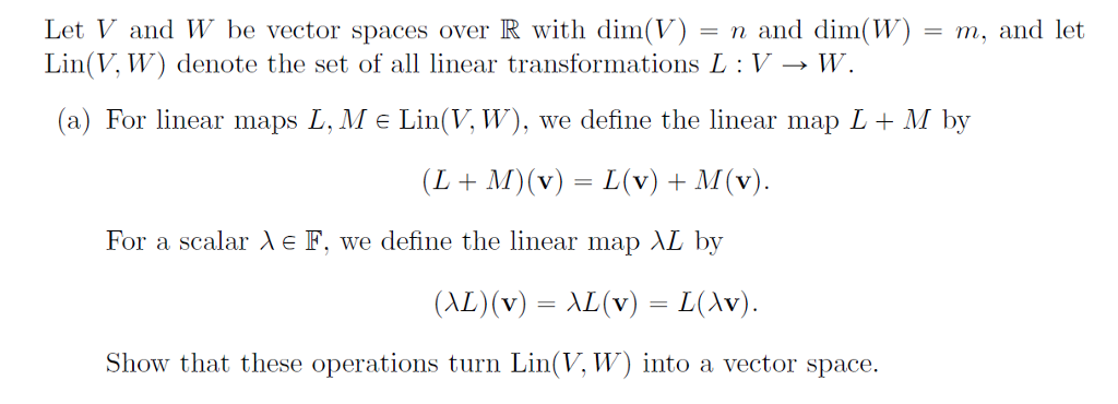 Solved Let V and W be vector spaces over R with dim(V) = n | Chegg.com