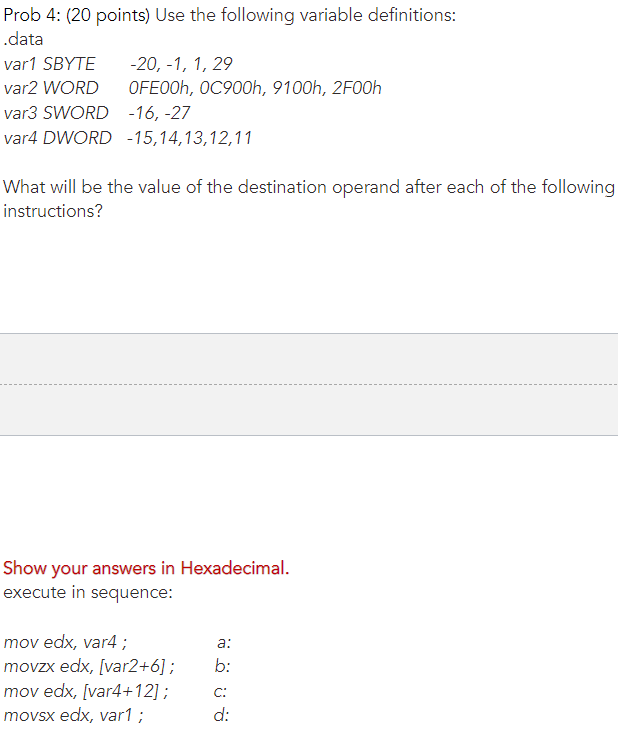 Solved Prob 4: (20 points) Use the following variable | Chegg.com