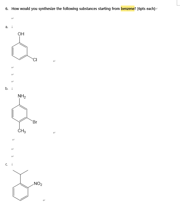 Solved 6. How would you synthesize the following substances | Chegg.com
