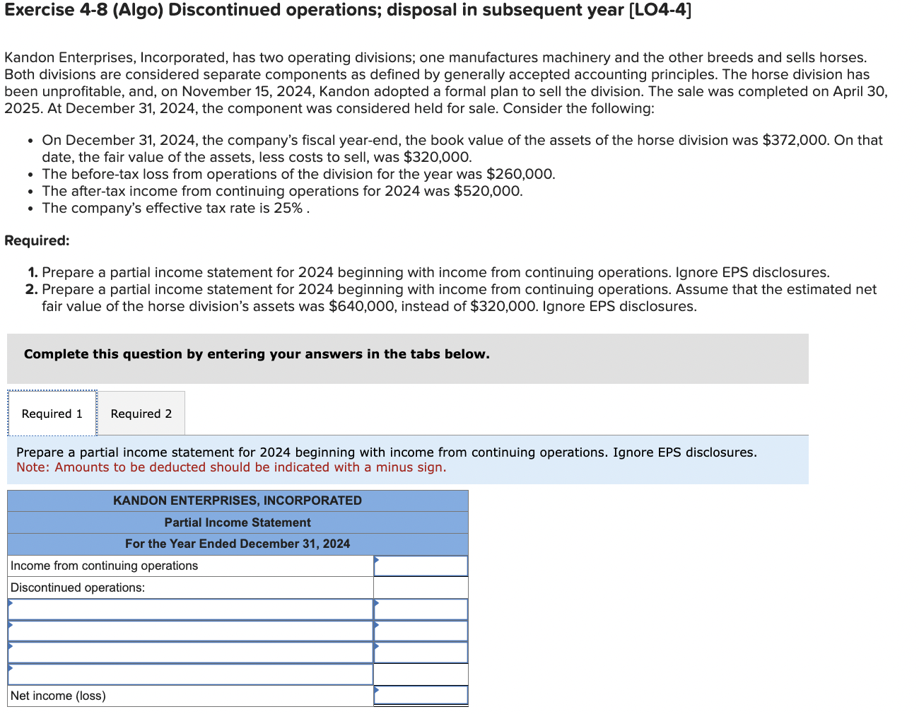 Solved Exercise 4-8 (Algo) Discontinued operations; disposal | Chegg.com