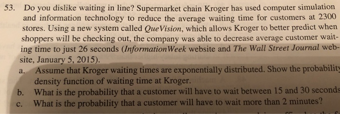 Solved 53. Do you dislike waiting in line? Supermarket chain | Chegg.com