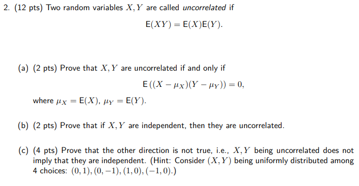 Solved 2. (12 pts) Two random variables X,Y are called | Chegg.com