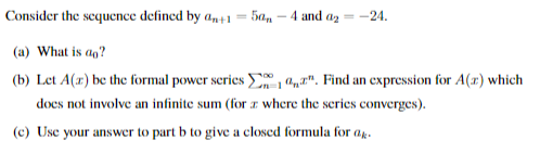 Solved Consider the sequence defined by an+1=5an−4 and | Chegg.com