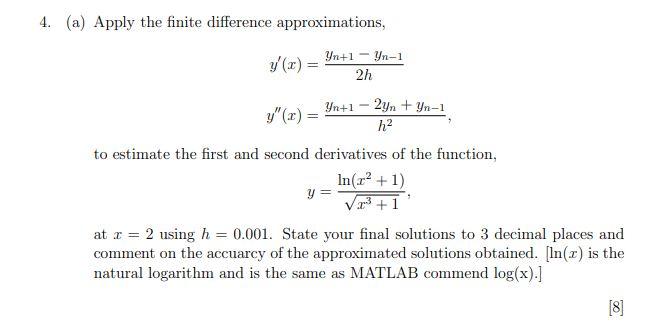 Solved 4. (a) Apply the finite difference approximations, | Chegg.com