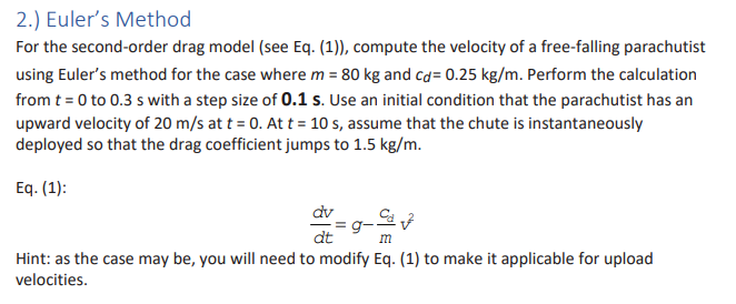 Solved 2 Eulers Method For The Second Order Drag Model 0244