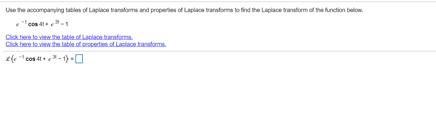 Solved Use the accompanying tables of Laplace transforms and | Chegg.com
