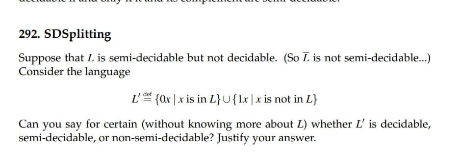 292. SDSplitting Suppose that L is semi-decidable but | Chegg.com