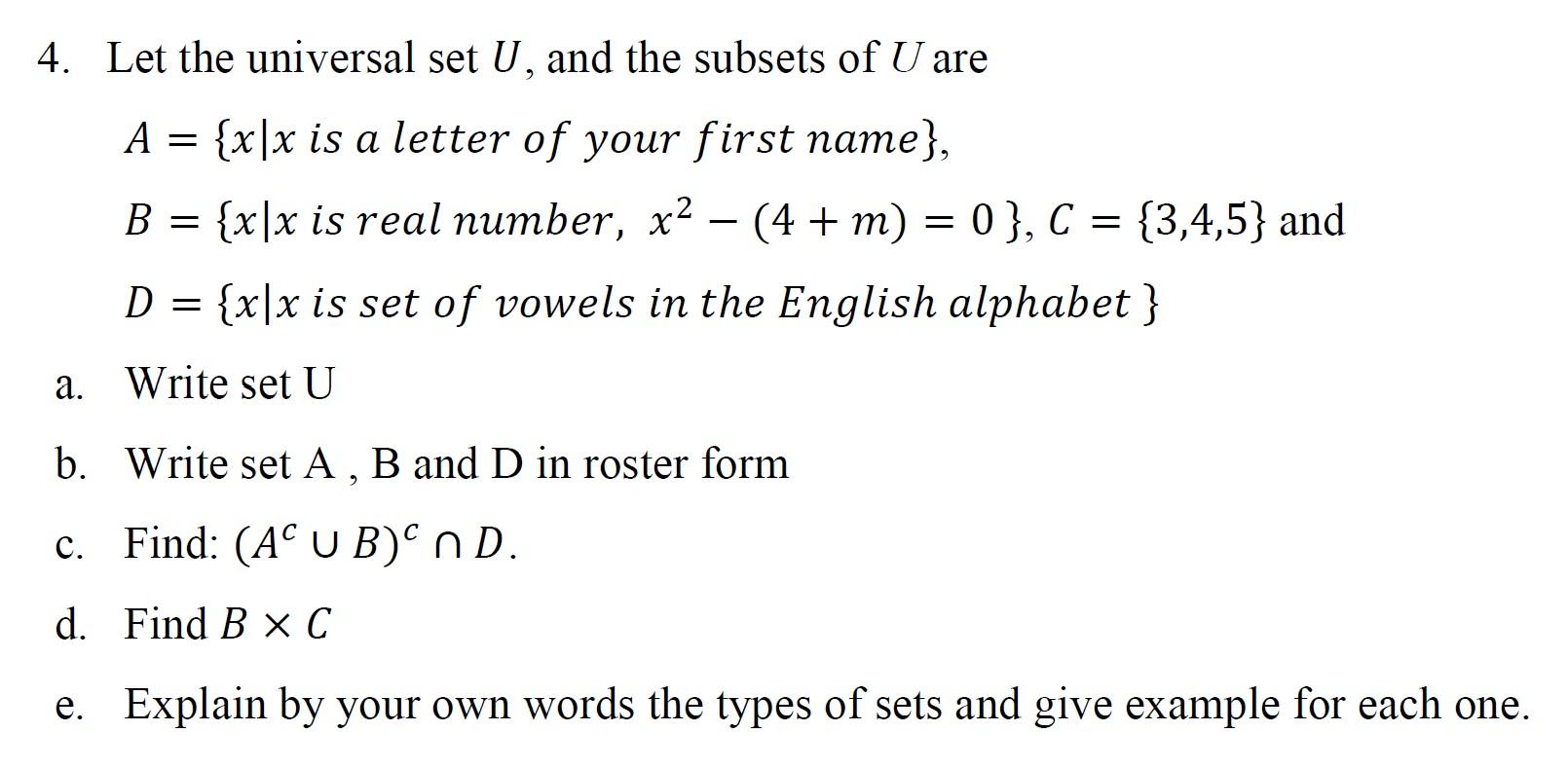 Solved 4. Let the universal set U, and the subsets of U are | Chegg.com