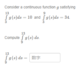 Solved Consider a continuous function g satisfying 9 g(s)ds | Chegg.com