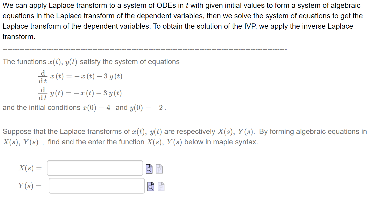 Solved We can apply Laplace transform to a system of ODEs in | Chegg.com