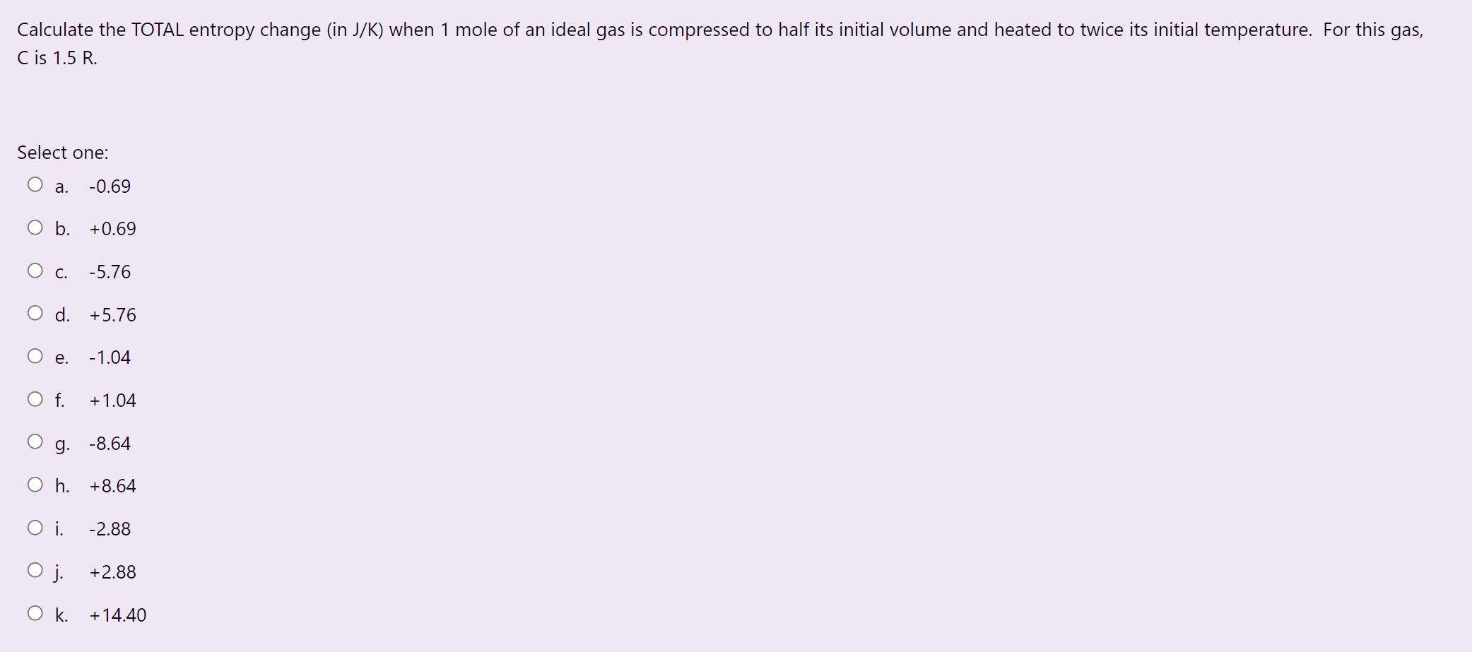 Solved Calculate the TOTAL entropy change (in J/K) when 1 | Chegg.com