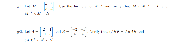Solved a #1. Let M Use the formula for M-1 and verify that M | Chegg.com