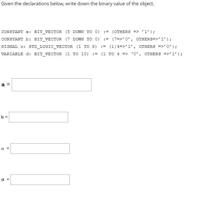 Solved Given the declarations below, write down the binary | Chegg.com
