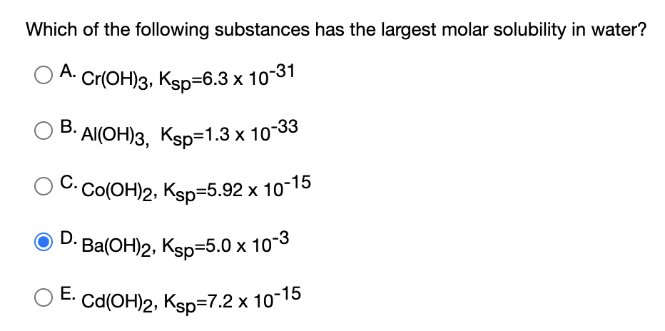 Solved B. Al(OH)3, Ksp=1.3 x 10-33 Which of the following | Chegg.com