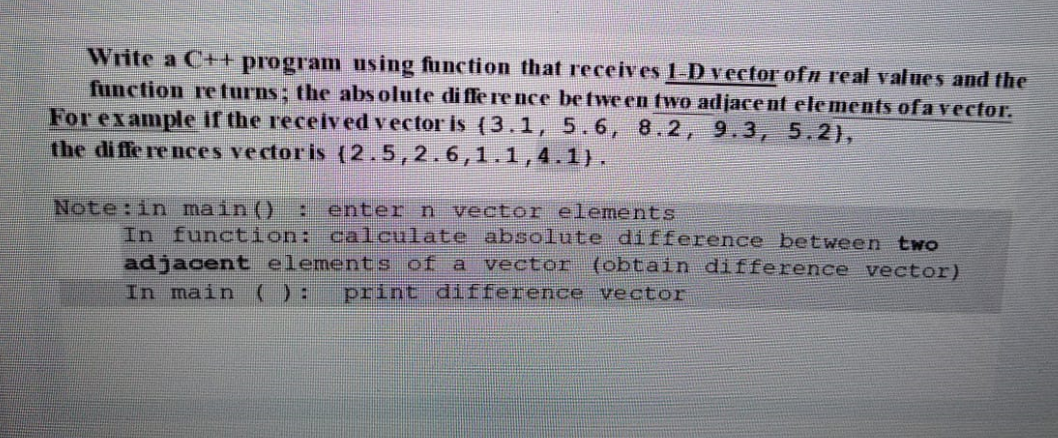 Solved Write a C++ program using function that receives 1-D | Chegg.com