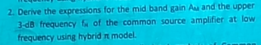 Solved Derive the expressions for the mid band gain AM and | Chegg.com