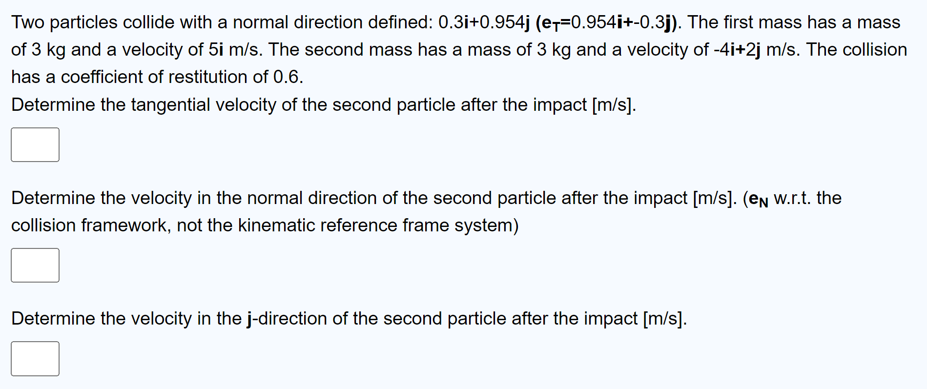Solved Two particles collide with a normal direction | Chegg.com