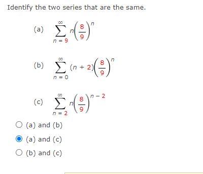 Solved Identify the two series that are the same. (a) η = 9 | Chegg.com