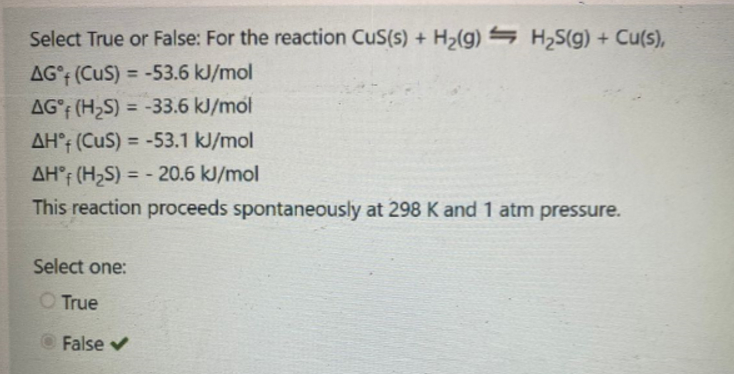 Solved Select True or False: For the reaction | Chegg.com