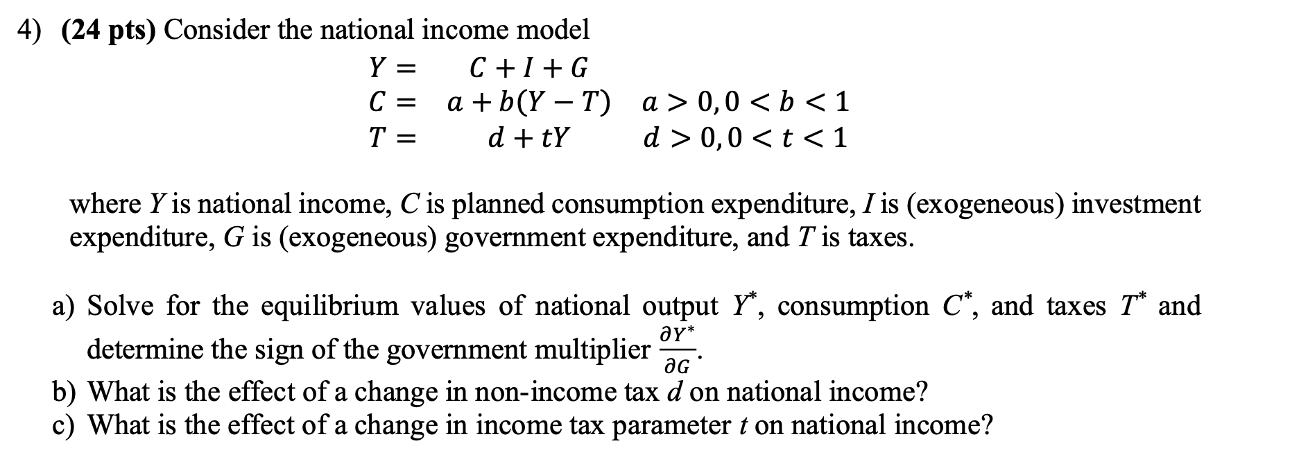 Solved 4) (24 pts) Consider the national income model | Chegg.com